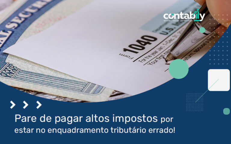 Enquadramento tributário: saiba escolher o ideal para sua empresa!